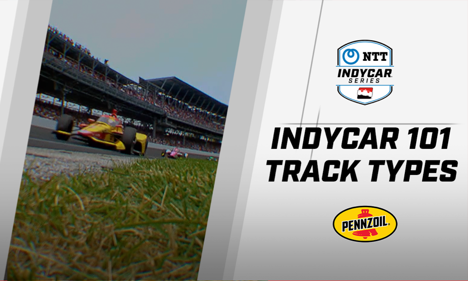 INDYCAR 101: Track Types on the 2024 Schedule