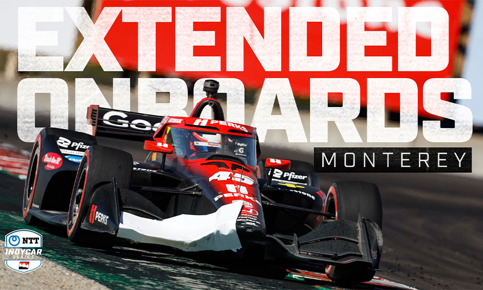 Extended Onboards: Firestone Grand Prix of Monterey