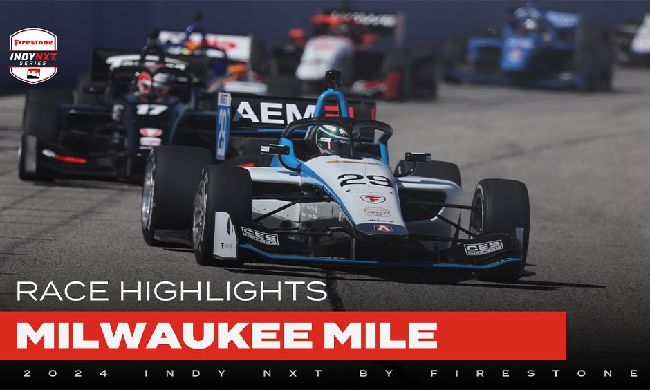 Race Highlights: INDY NXT by Firestone at the Milwaukee Mile