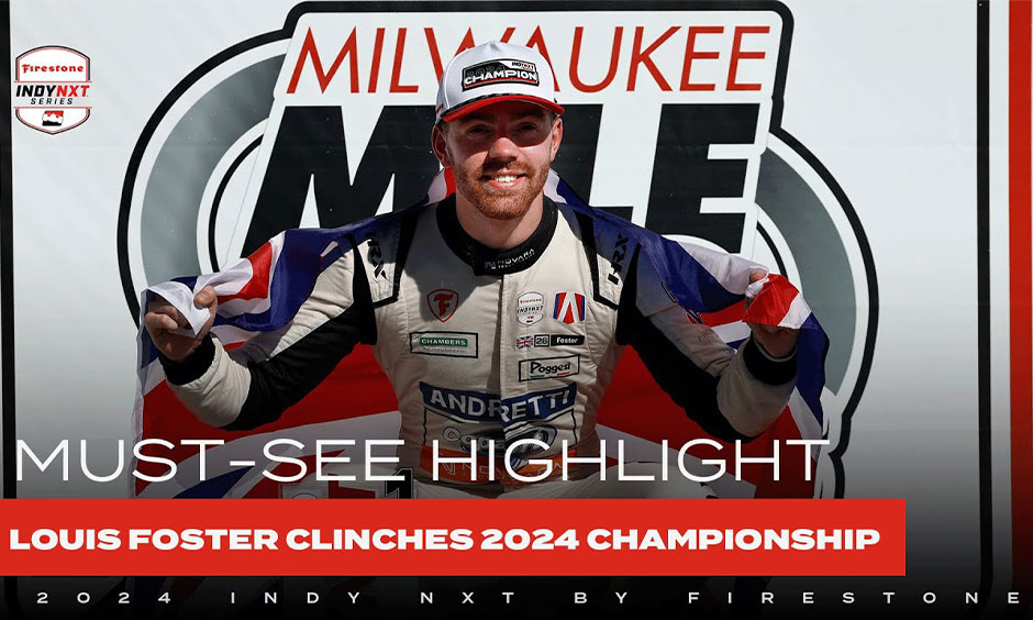 Louis Foster Clinches the 2024 INDY NXT Championship at the Milwaukee Mile