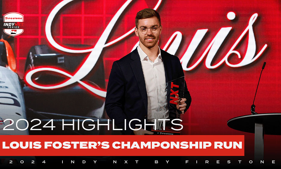 Louis Foster DOMINATES the INDY NXT by Firestone Season