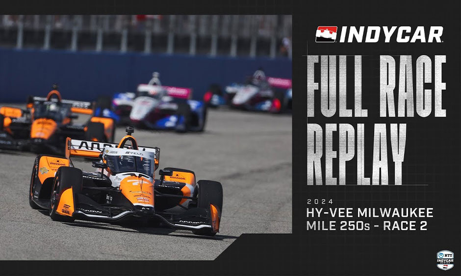 Full Race Replay: 2024 Hy-Vee Milwaukee Mile 250s - Race 2 from the ...